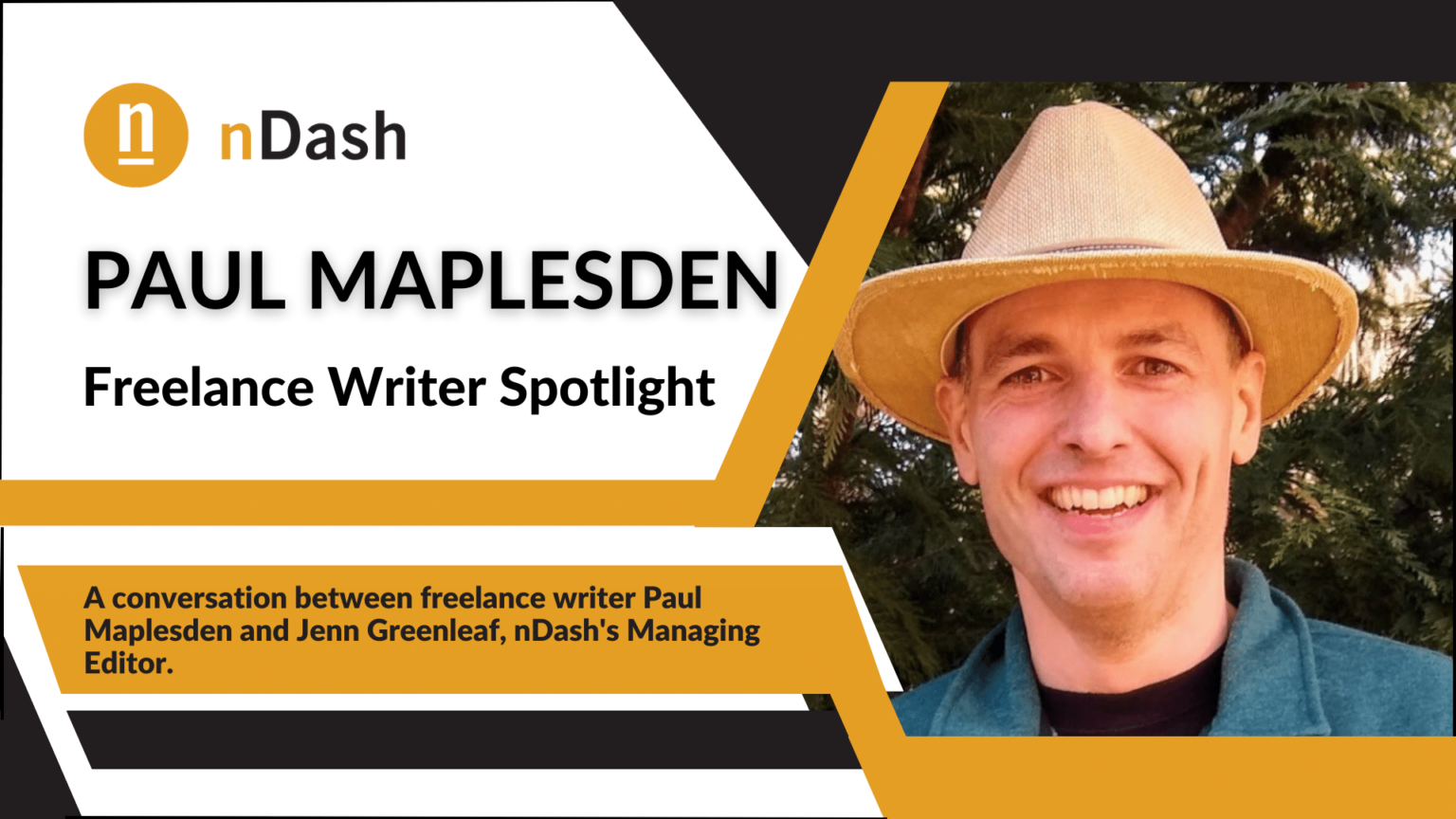 Paul Maplesden: Freelance Writer Spotlight - nDash.com