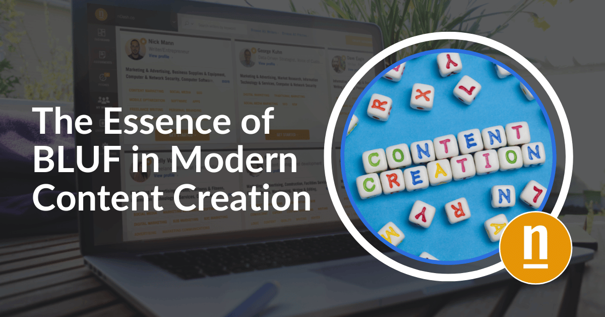 Content Creation for Marketers: Mastering the BLUF Approach - nDash.com