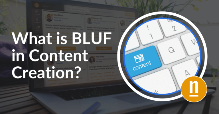 Content Creation for Marketers: Mastering the BLUF Approach - nDash.com