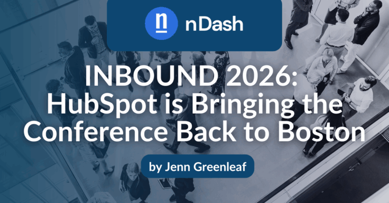 INBOUND 2026: HubSpot is Bringing the Conference Back to Boston - nDash.com